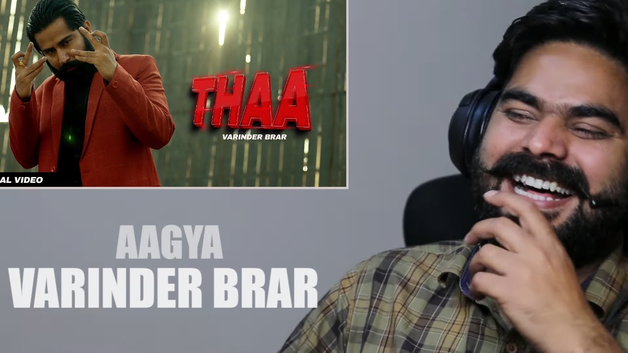 REACTION ON : THAA - VARINDER BRAR (Official Video) | Latest Punjabi ...