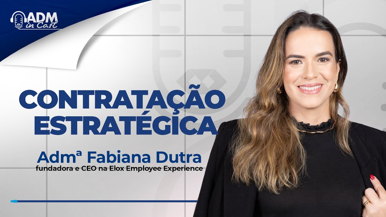 Contratação Estratégica | Admª. Fabiana Dutra - YouTube