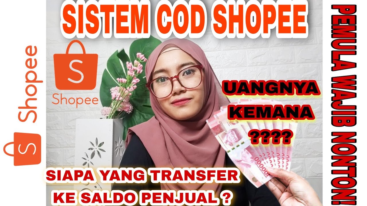 UANG HASIL COD SHOPEE - PENJELASAN SISTEM COD SHOPEE || UANG HASIL ...