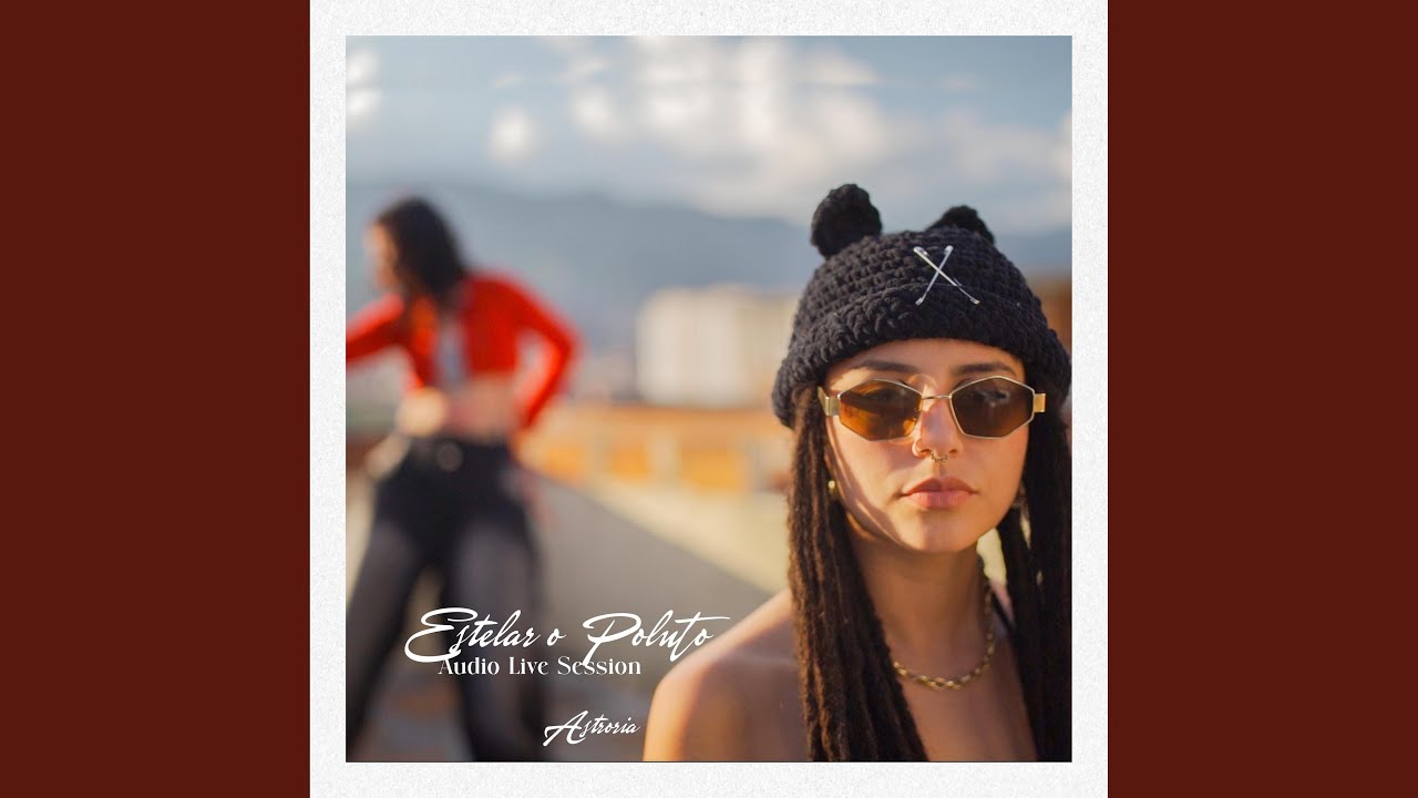 Estelar o Poluto (Live Session) - YouTube