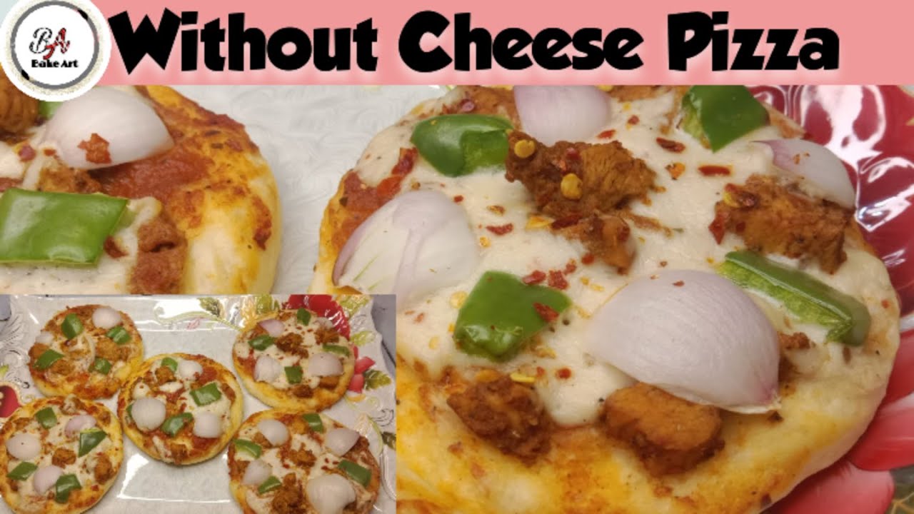 Without Cheese Pizza | No Oven No Cheese So Easy Recipe - YouTube