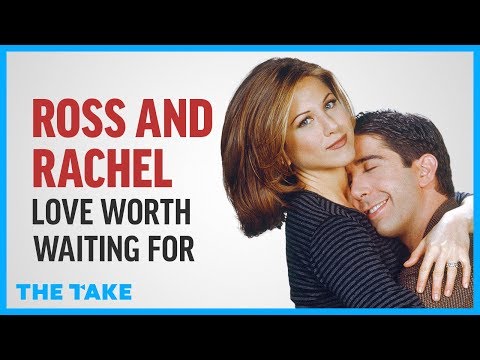 Friends: Ross and Rachel - Love Worth Waiting For