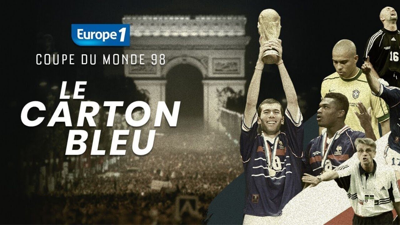 Le carton bleu : la France se met à l’heure du Mondial (Episode 1/4 ...