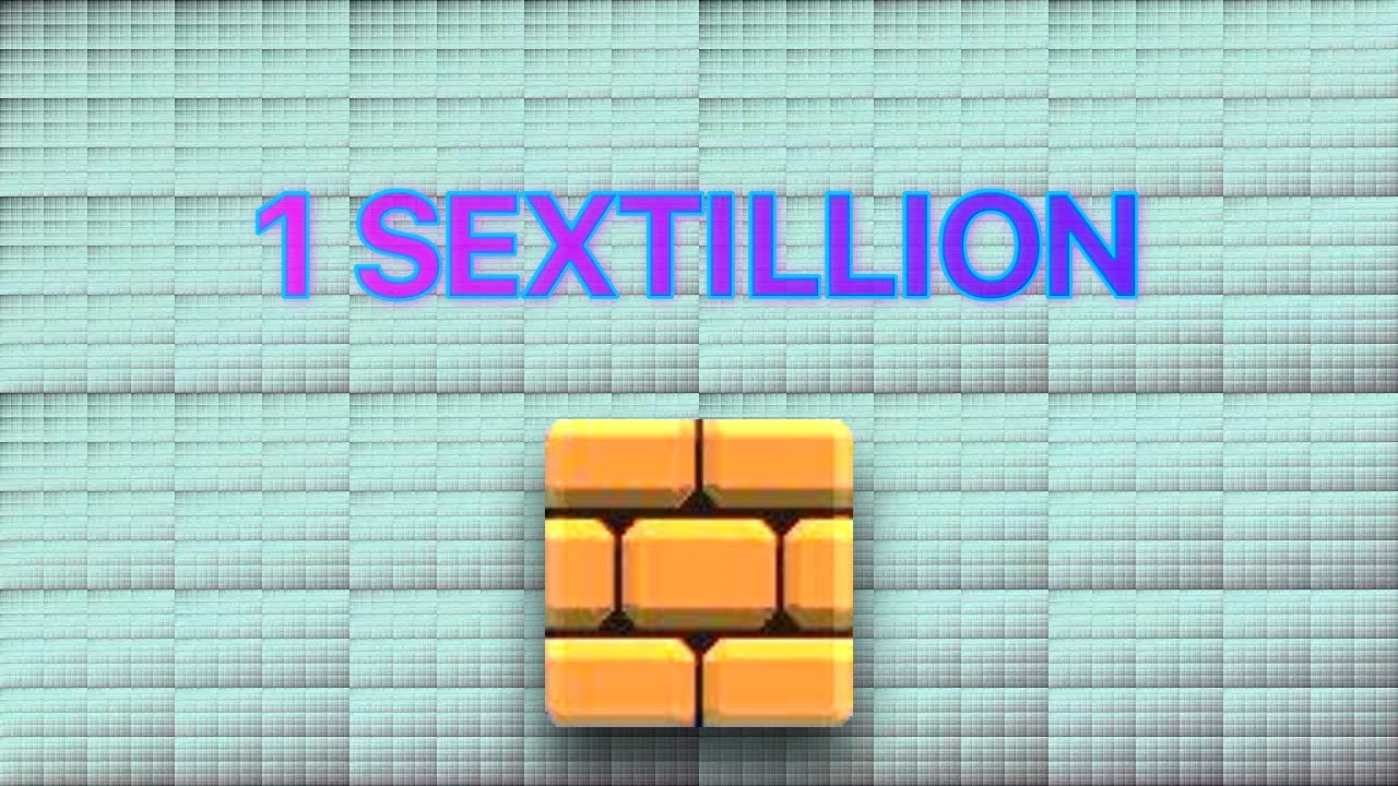 "Blocks !" | Continuing to 1.18 sextillion times - YouTube