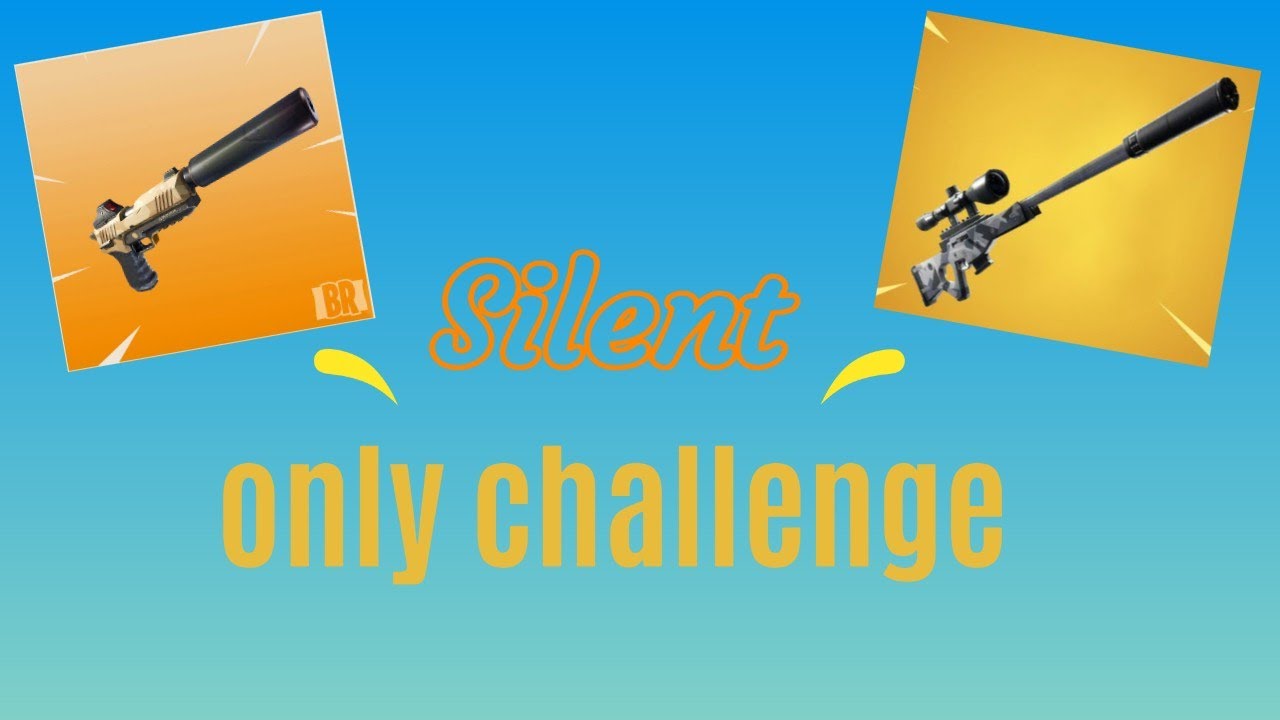 Silent Challenge In Fortnite!!!🔥 - YouTube