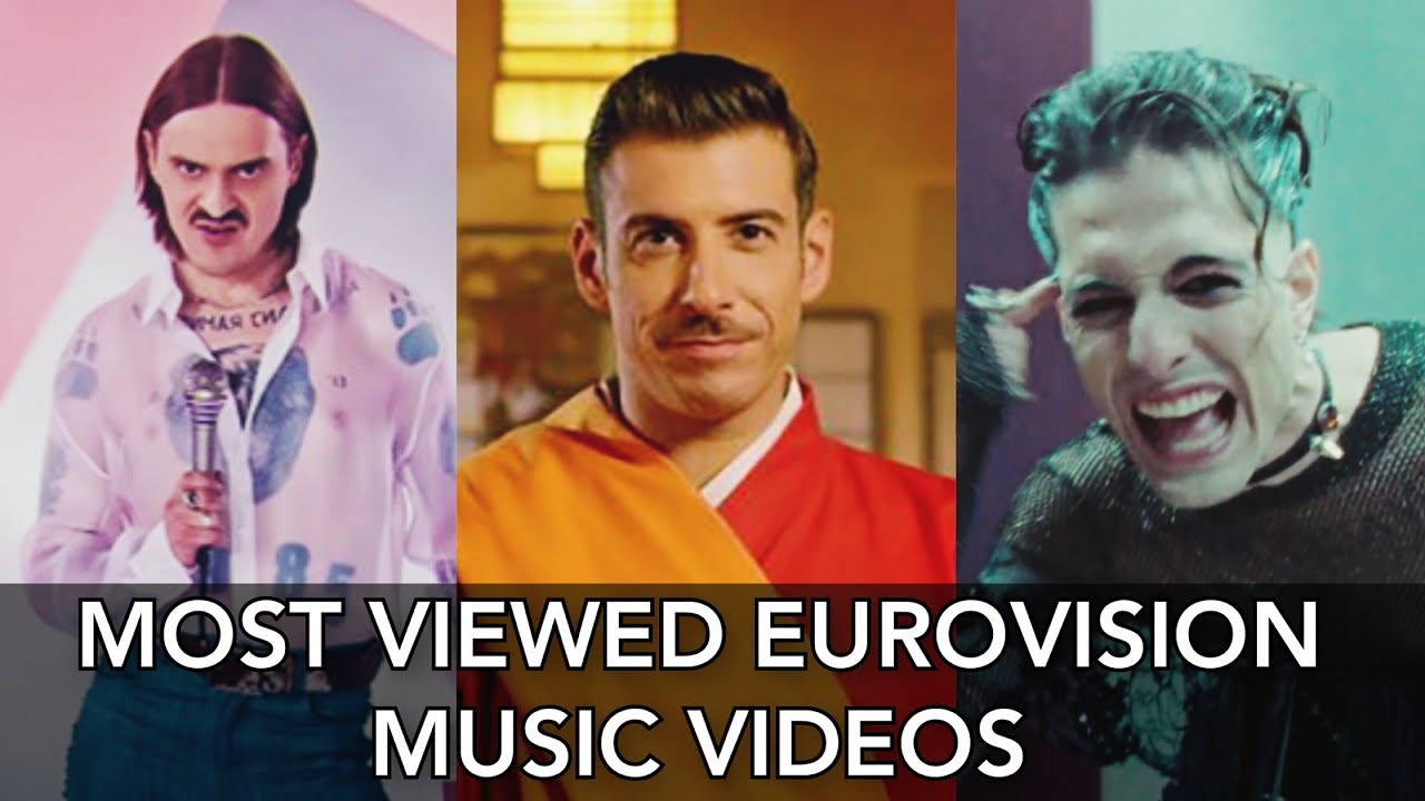 TOP 50 Most Viewed Eurovision Music Videos - YouTube
