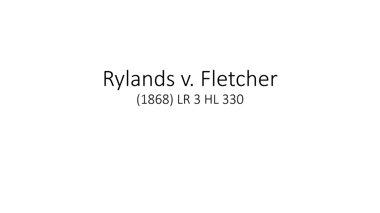 Law of torts- Rylands v Fletcher case - YouTube
