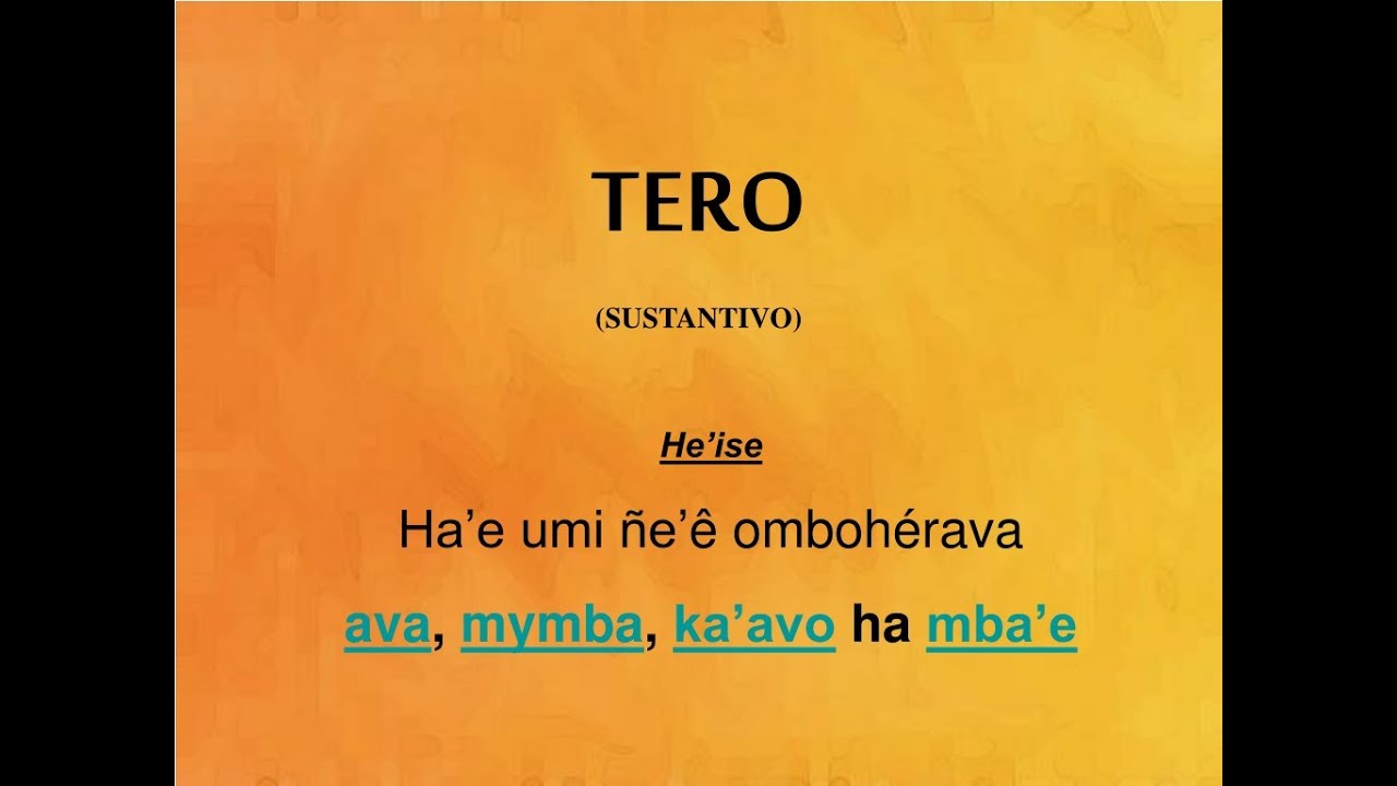 TERO 1 - SUSTANTIVO 1 #paraguay #guarani #cultura #guaraniparaguayo #gramáticaguarani # ...