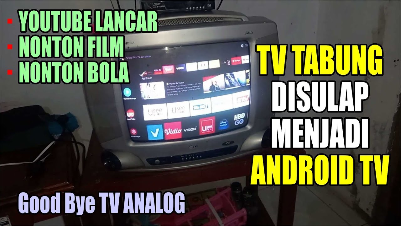 TV TABUNG menjadi Android TV #tvdigital - YouTube
