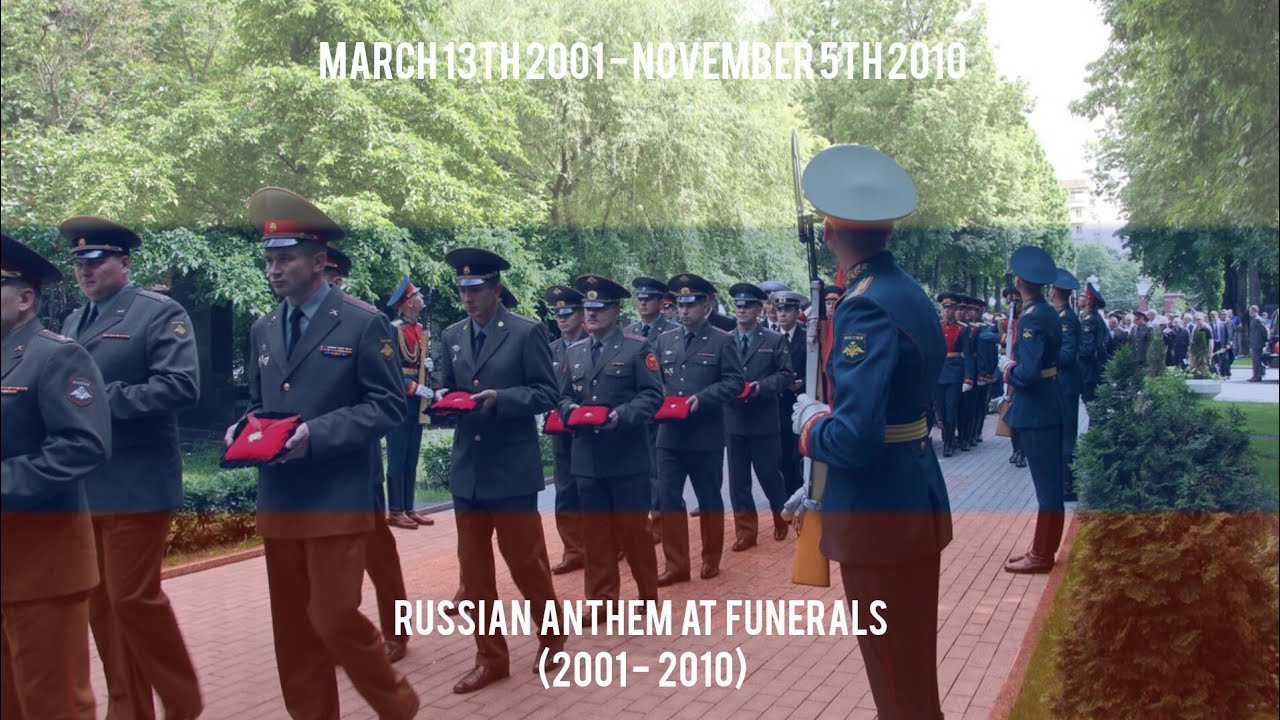 (RE-UPLOAD) Russian Anthem At Funerals | March 13th 2001 – November 5th ...