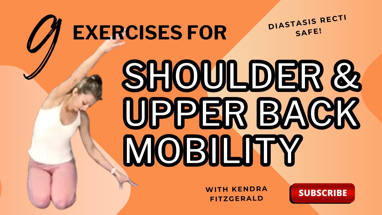 9 shoulder and upper back mobility exercises | Kendra Fitzgerald - YouTube