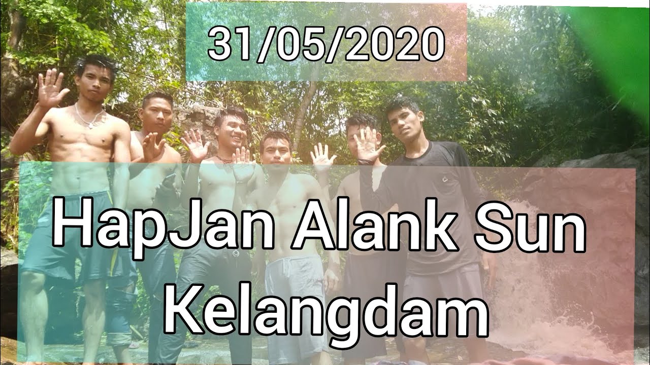 Hapjan Alank Sun Kelangdam - YouTube