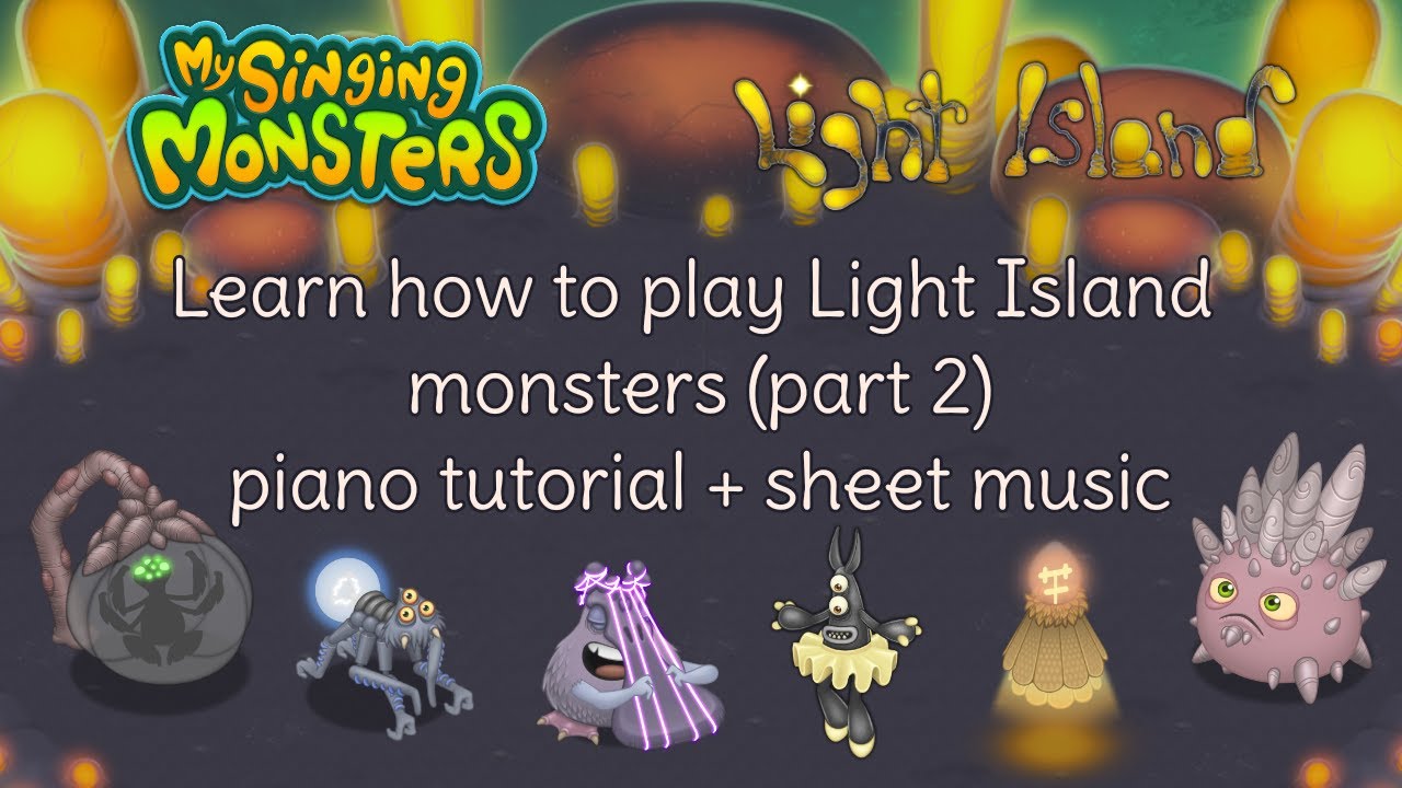 Learn how to play Light Island monsters (part 2) - My Singing Monsters ...