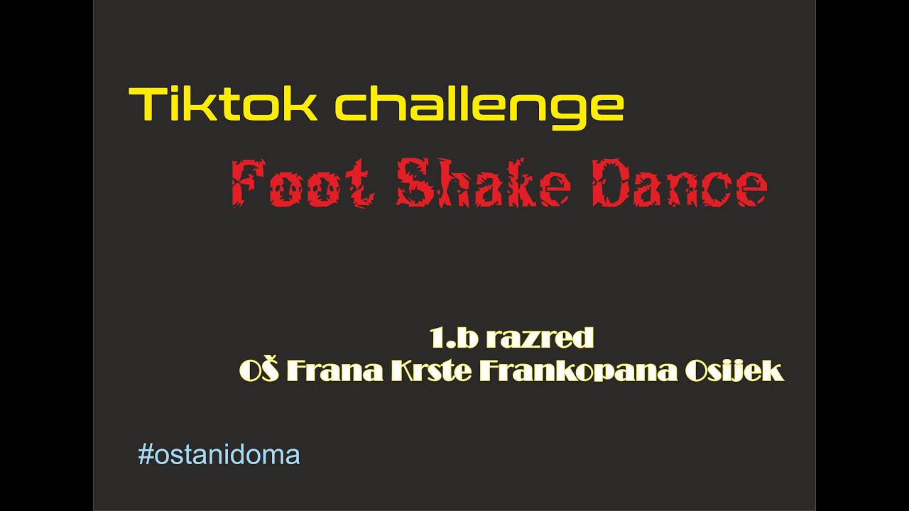 TikTok challenge - Foot Shake Dance - 1.b razred OŠ Frana Krste ...