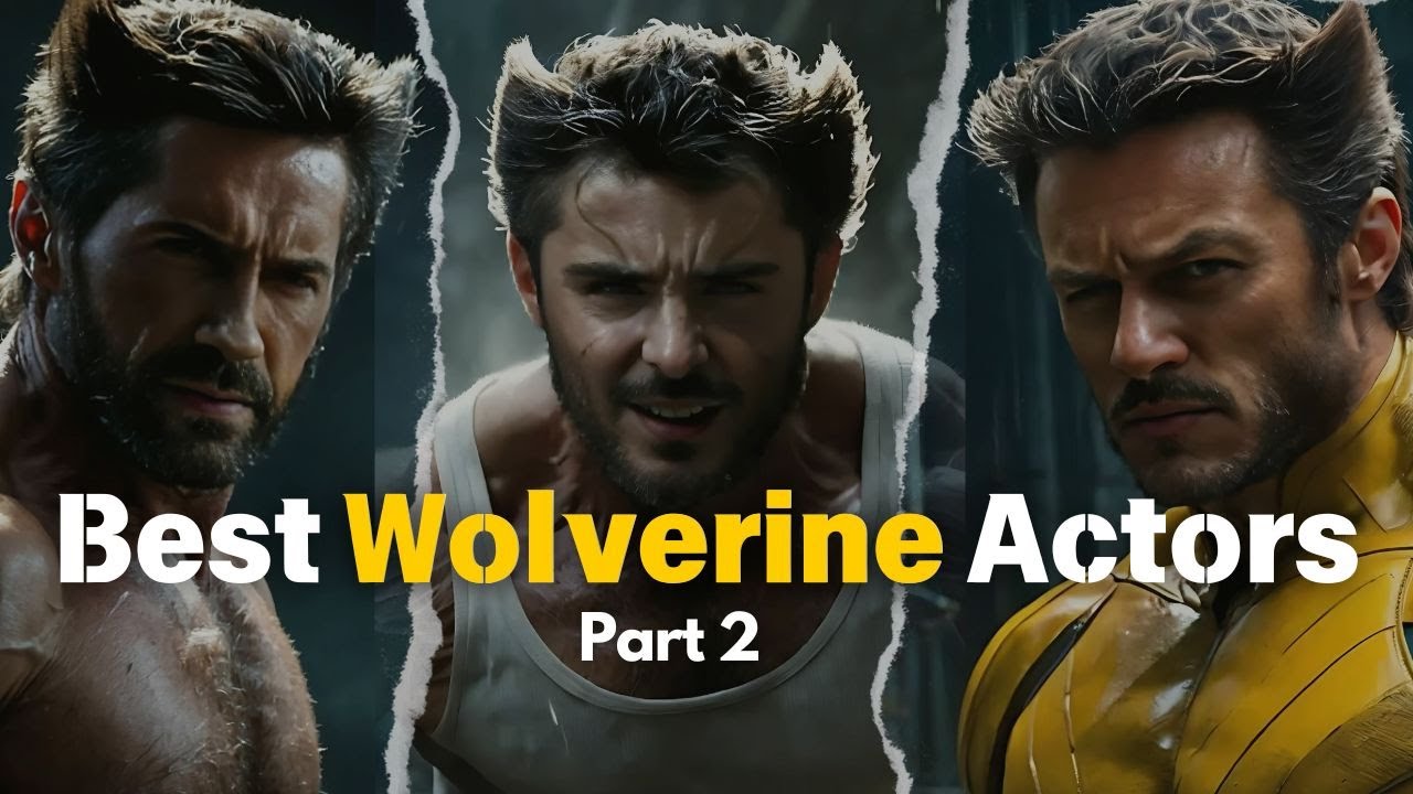 Best Actors Who Could Play The New WOLVERINE - Part 2 - YouTube
