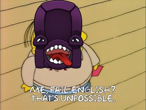 Me, fail English? That's unpossible - YouTube