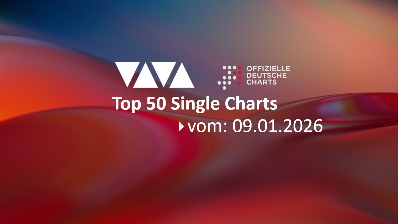 VIVA Top 50 Single Charts|Offizielle Deutsche Charts|vom 09.01.2026 ...