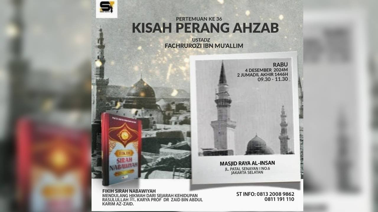 #36 Kisah Perang Ahzab (khandaq) - Bag 1 | Ustadz Fachrurozi Ibn Mu ...