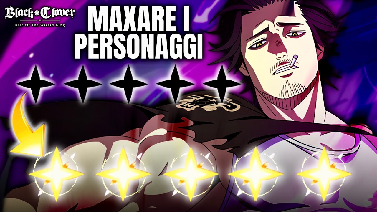 IL SEGRETO PER MAXARE TUTTI I PERSONAGGI DEL GIOCO! - Black Clover ...