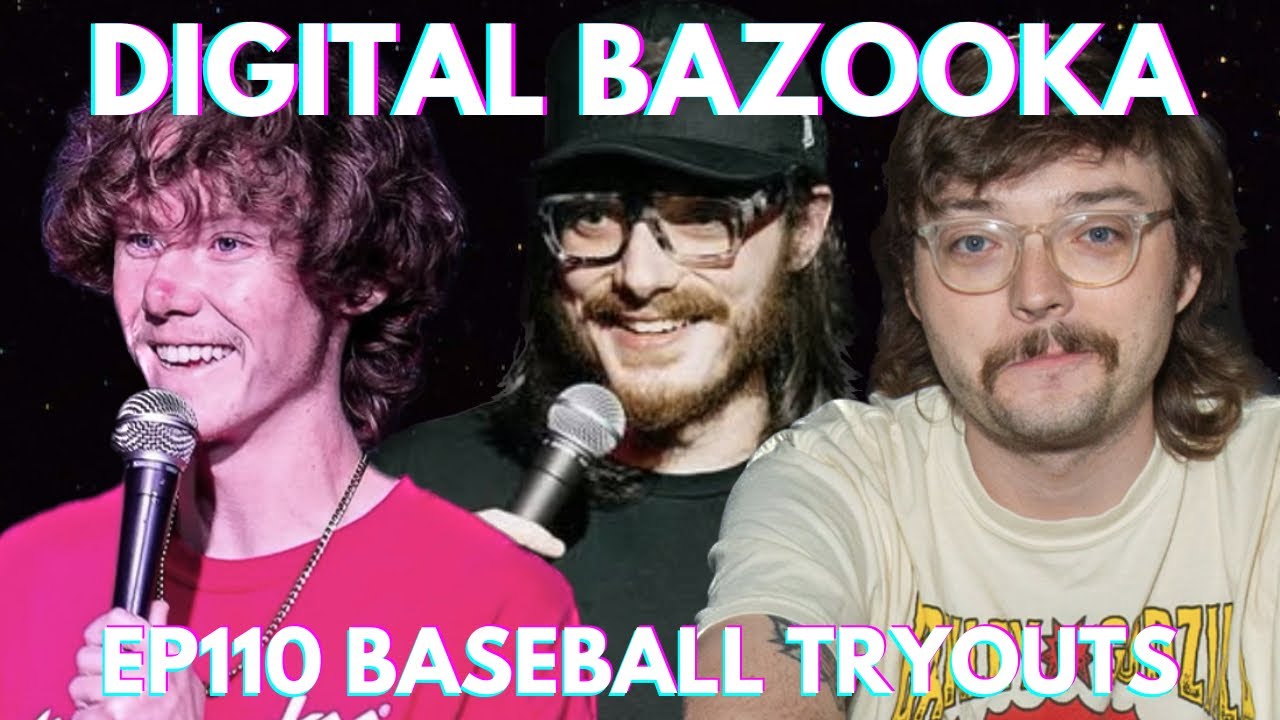 Digital Bazooka Ep 110 Baseball Tryouts w/ Tristan Bowling & Aidan ...