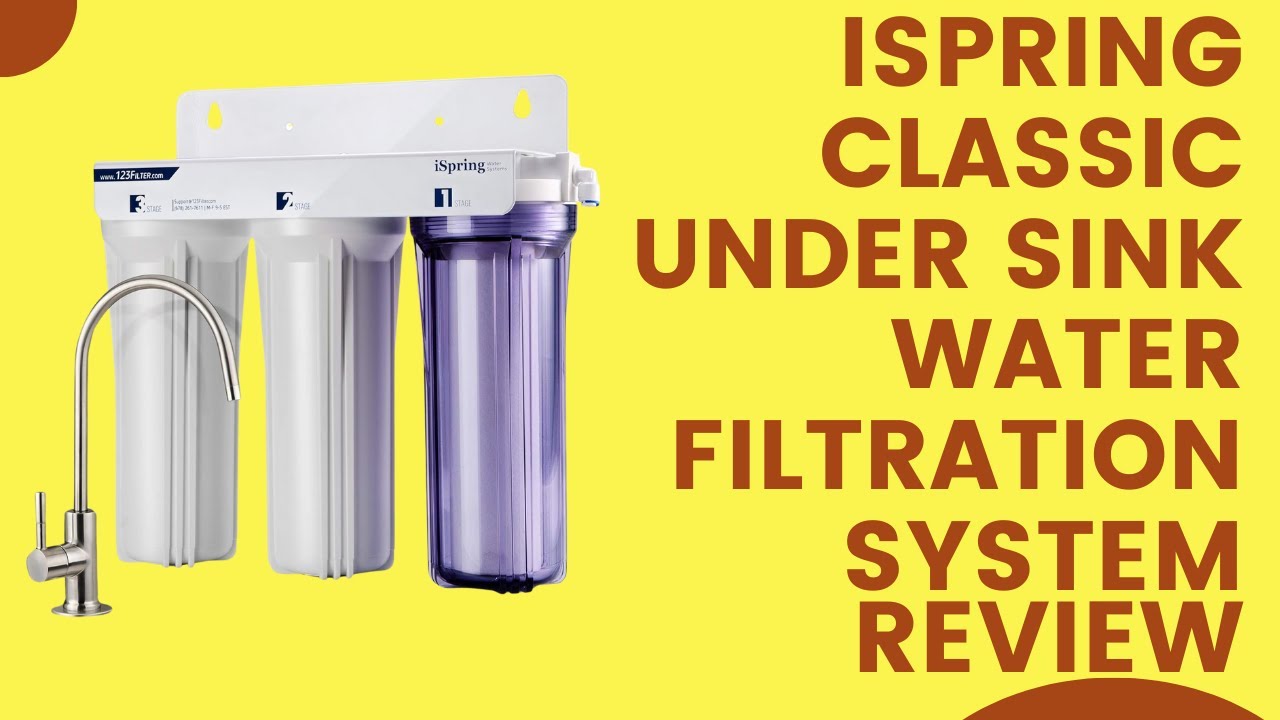 iSpring US31 Classic 3-Stage Under Sink Water Filtration System Review ...