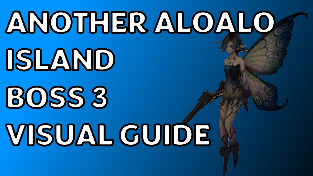 Another Aloalo Island Boss 3 Visual Guide || Kobe's Classroom [FFXIV ...
