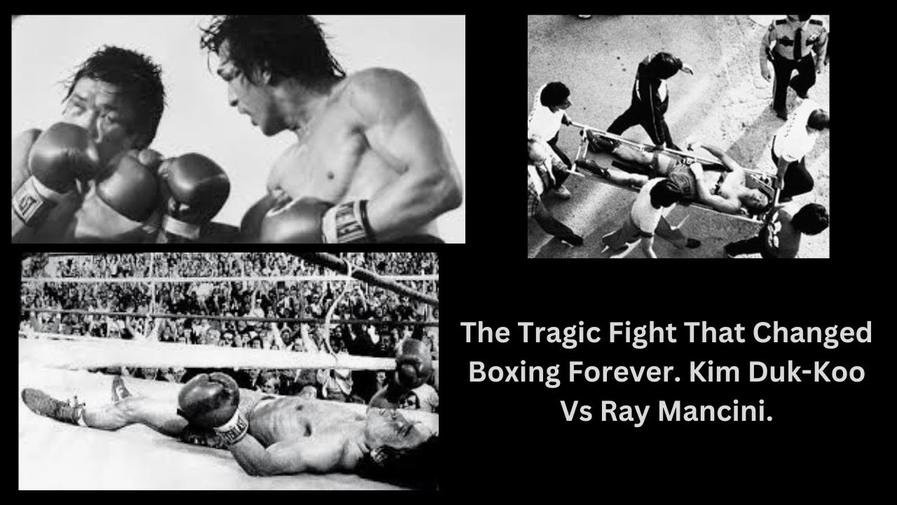 The Tragic Fight That Changed Boxing Forever. Kim Duk-Koo Vs Ray ...
