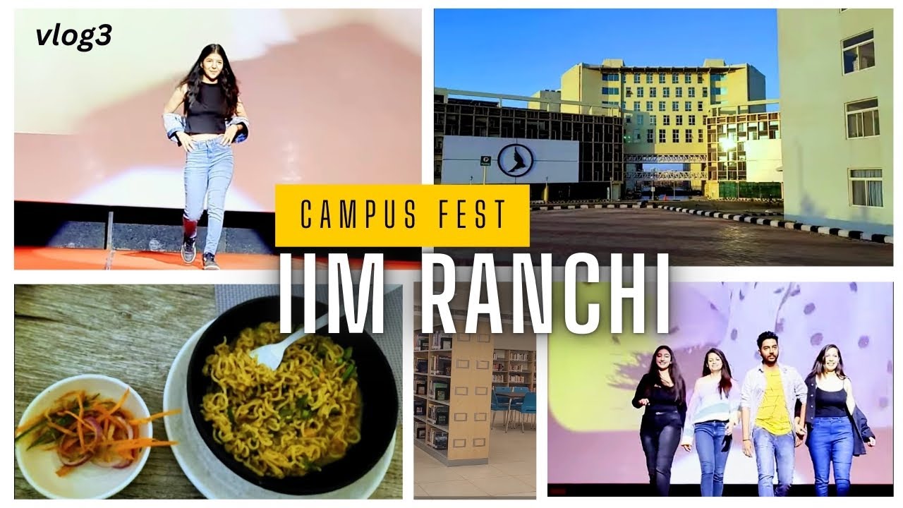 IIM Ranchi CAMPUS Tour Fest || Life at Ranchi IIM vlog 3 || SidFactor ...