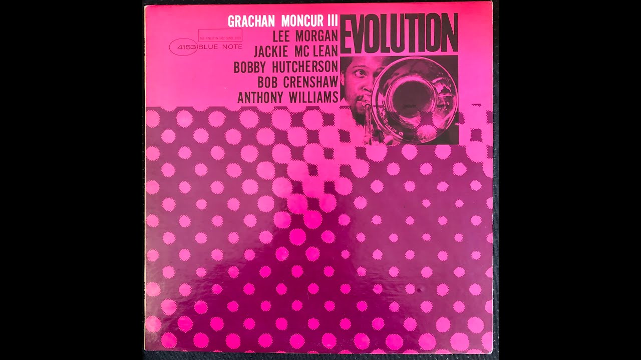 Grachan Moncur III / Evolution / BLP 4153 A - YouTube