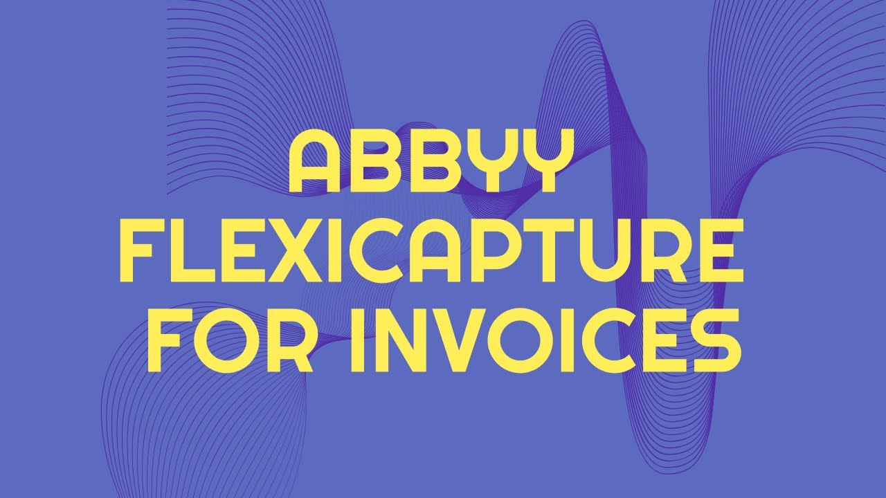 ABBYY FlexiCapture for Invoices - YouTube