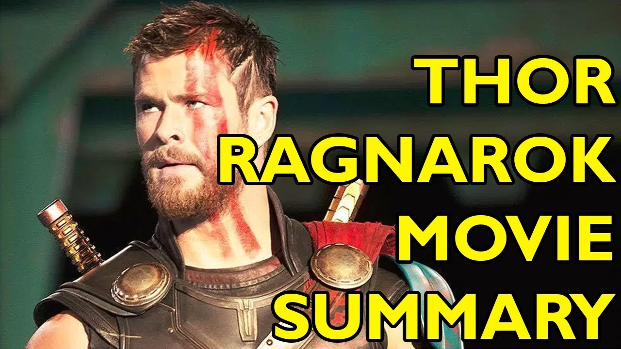 Movie Spoiler Alerts - Thor 3: Ragnarok (2017) Video Summary - YouTube