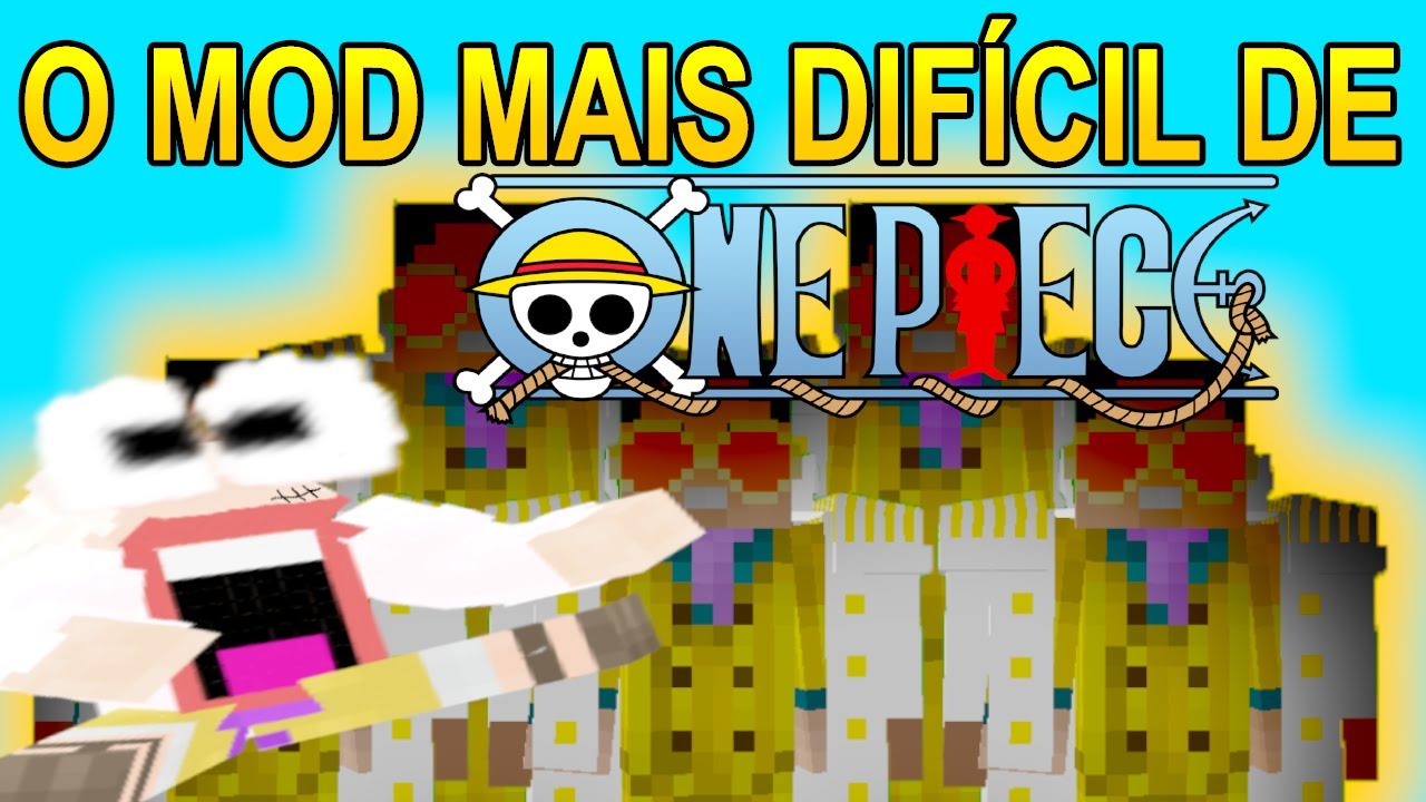 O MELHOR E MAIS DIFICIL MOD DO ONE PIECE NO MINECRAFT - YouTube