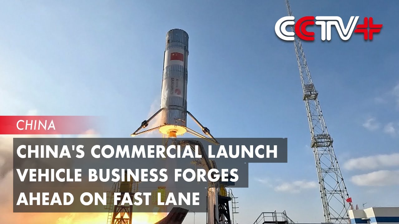 China's Commercial Launch Vehicle Business Forges Ahead on Fast Lane ...
