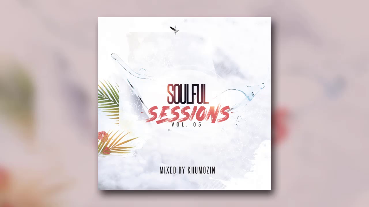Amapiano | Soulful Sessions Vol. 05 Mixed By Khumozin - YouTube Music