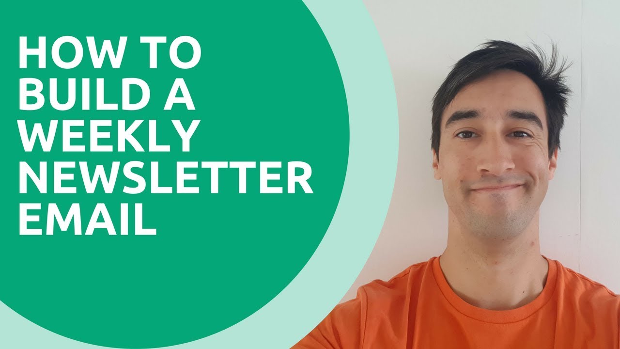 Building weekly email newsletters - YouTube