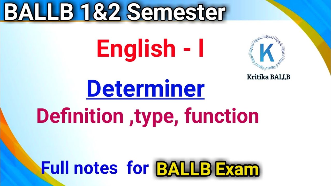 Determiner- definition,type, function,example |complete notes for BALLB ...