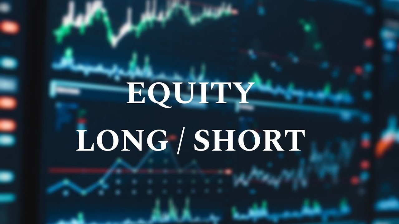 Hedge Fund Strategies: Equity Long/Short - YouTube