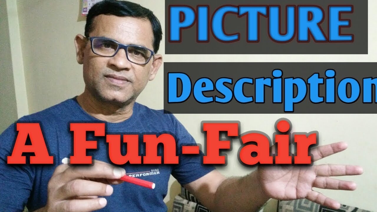 Std.10 | Std. 9 | Picture Description | Fun-Fair | Describing a Picture ...