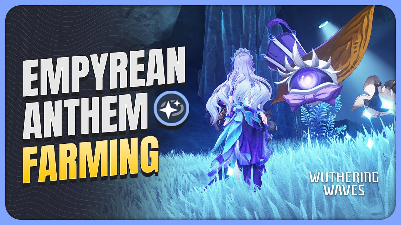[With Route Map] Complete Empyrean Anthem 3-Cost Echo Farming Guide | Wuthering Waves 2.0 - YouTube