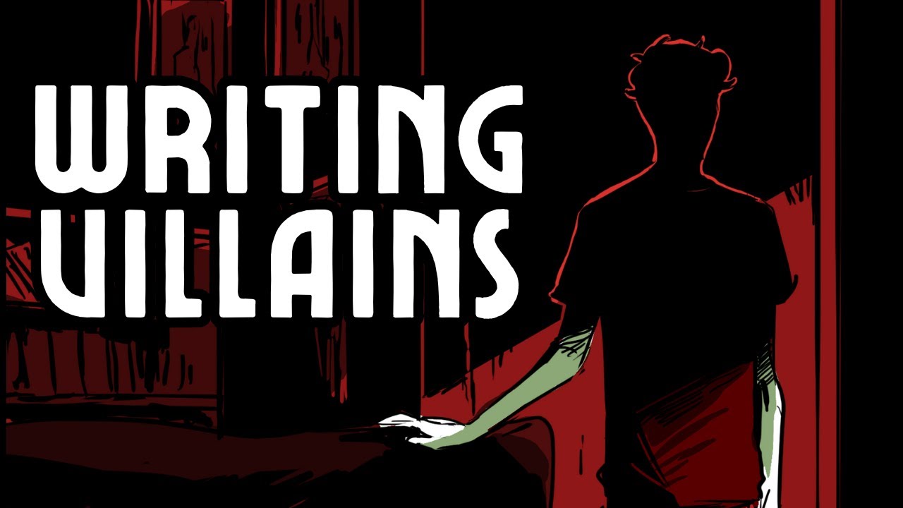 How to Write Villains with Impact - YouTube
