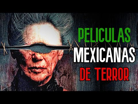 Peliculas Mexicanas De Terror Que No Debes Perderte