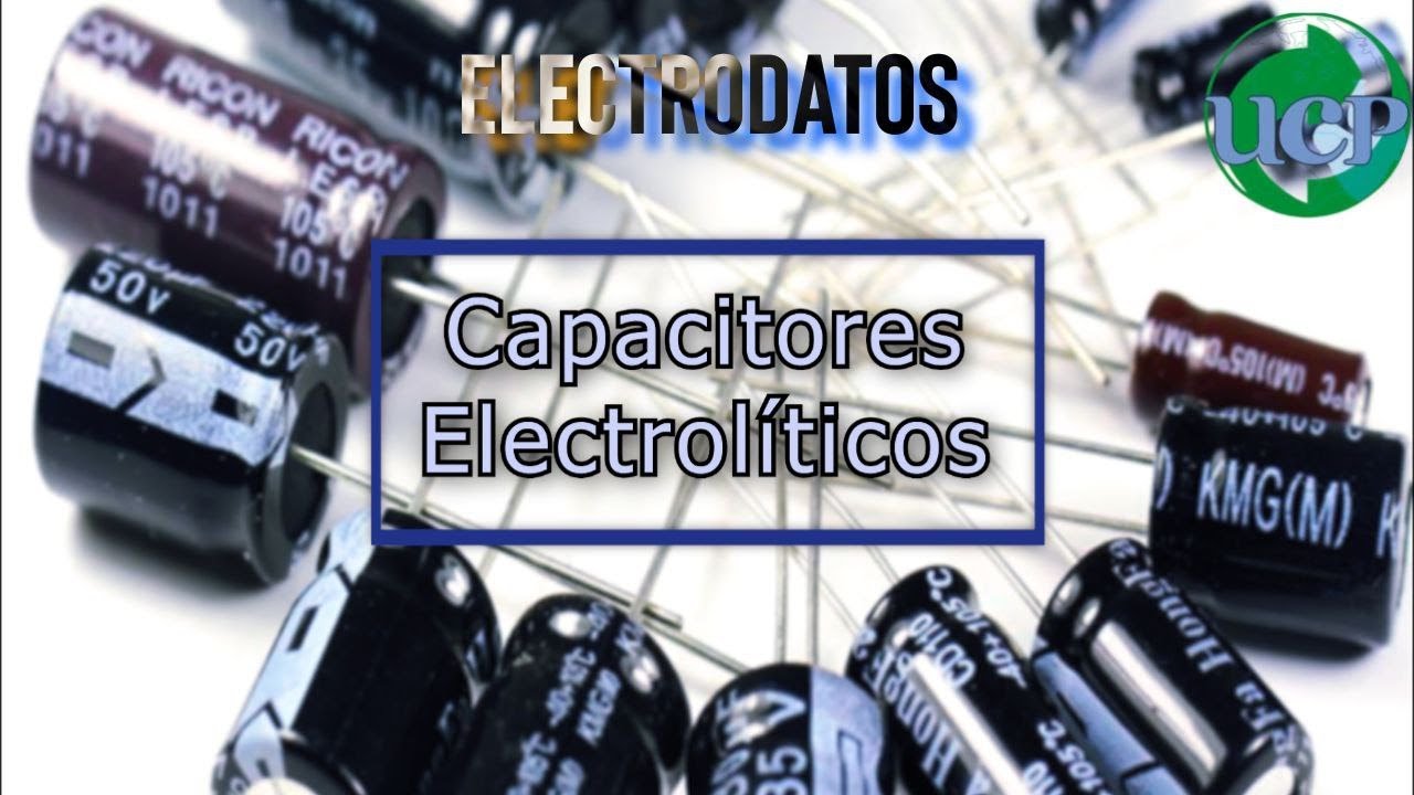 Capacitores electrolíticos - YouTube