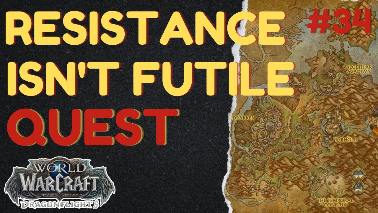 Resistance Isn't Futile | [QUEST] | [Thaldraszus] | WoW Dragonflight | ID: 66030 - YouTube