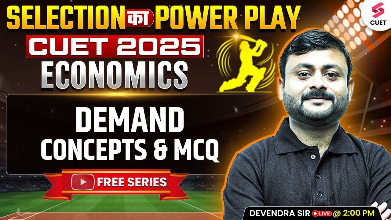 CUET Economics 2025 Final Revision | CUET Economics Demand Concepts & MCQs | Devendra Sir - YouTube