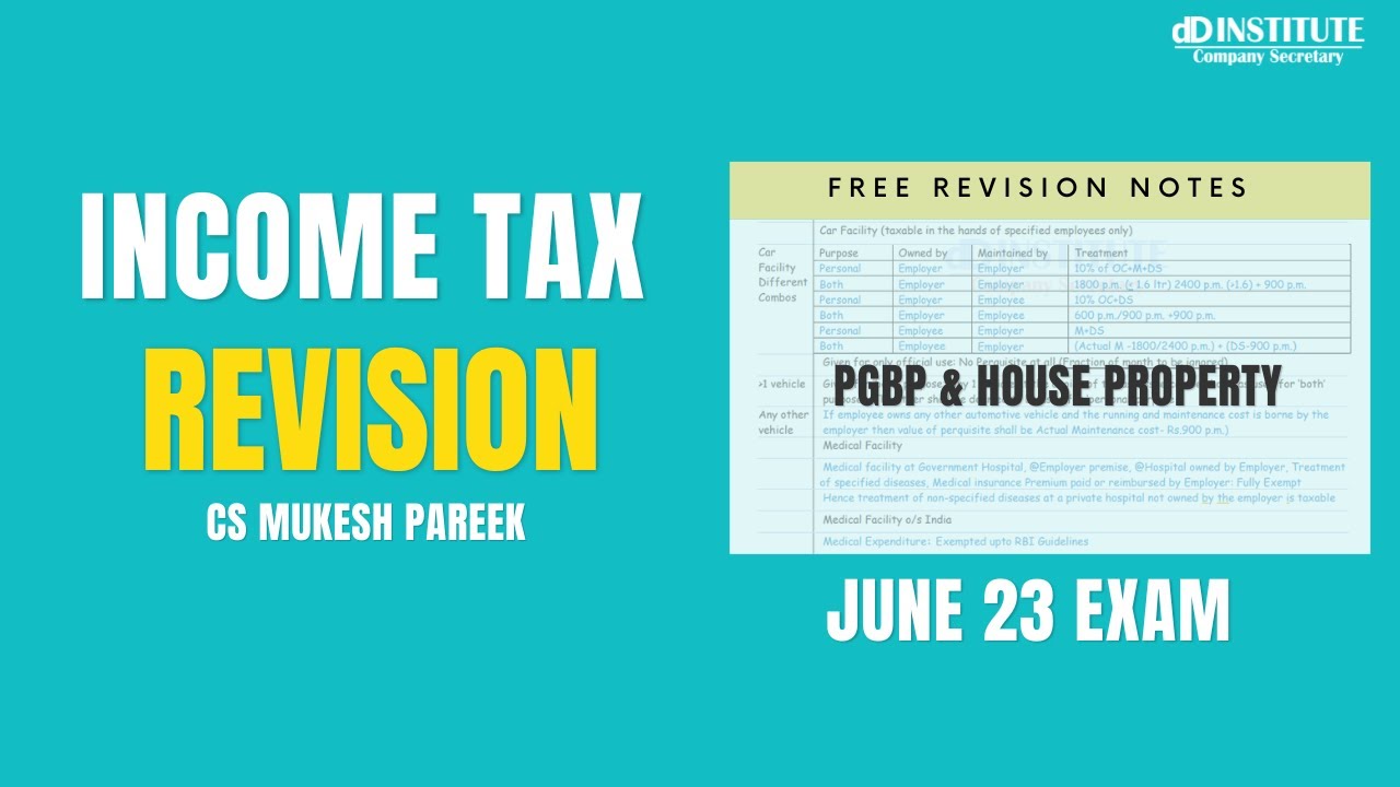 Income Tax Revision | PGBP & HOUSE PROPERTY | CS Executive | June 23 ...