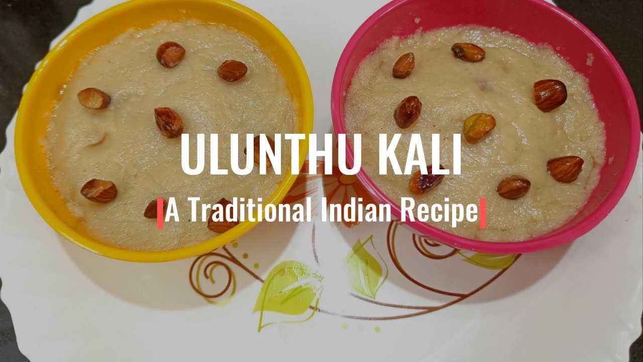 ULUNTHU KALI | Urad Dal recipe| Healthy Recipe for Women and children ...