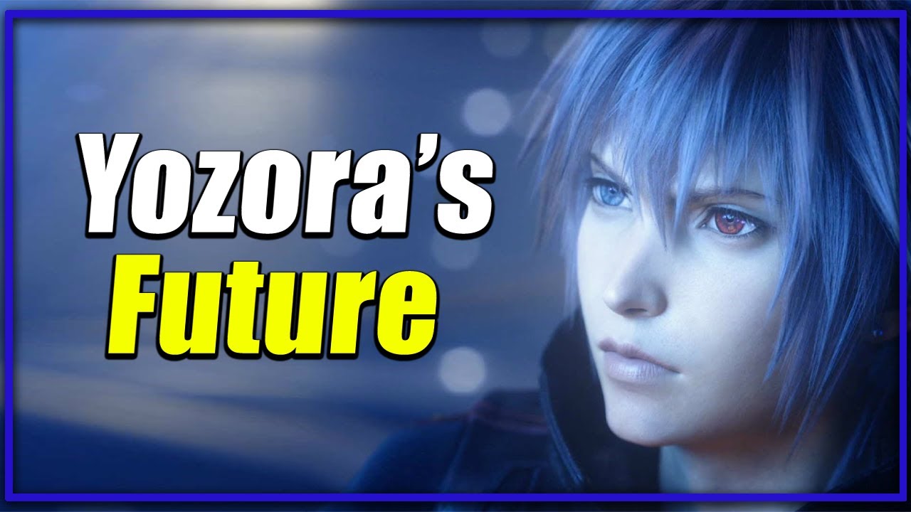 The Future of YOZORA in Kingdom Hearts - YouTube