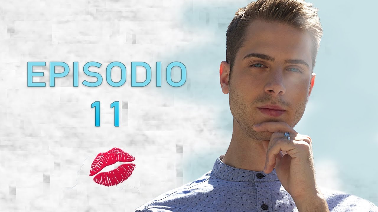 Il Primo Bacio - Ep 11 - YouTube