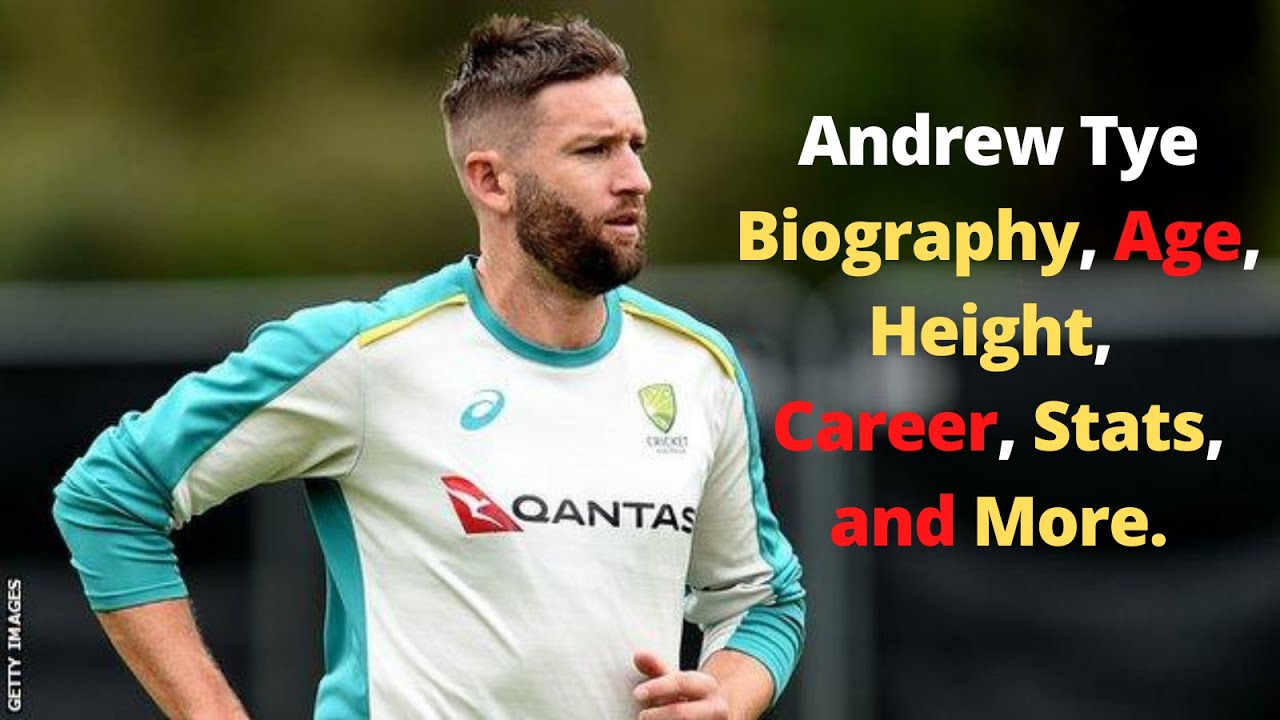 Andrew Tye Wiki Biography, Age, Height, Career, Stats and More. - YouTube