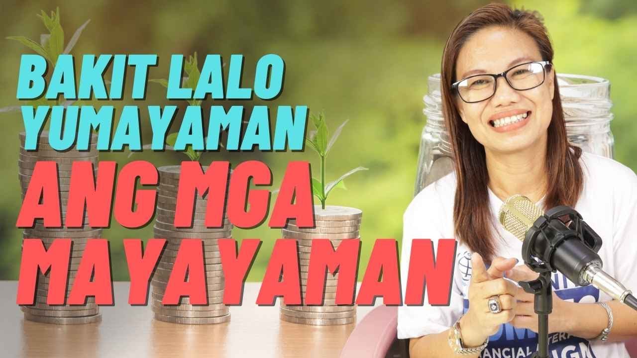 BAKIT LALONG YUMAYAMAN ANG MGA MAYAYAMAN? - YouTube